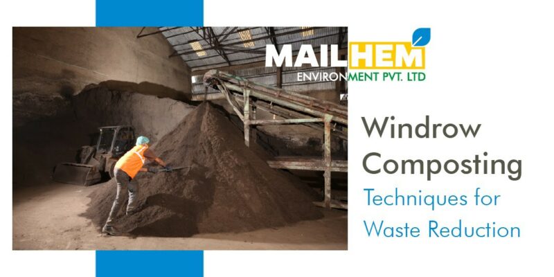 Windrow Composting Techniques for Waste Reduction - Nashik Waste Management